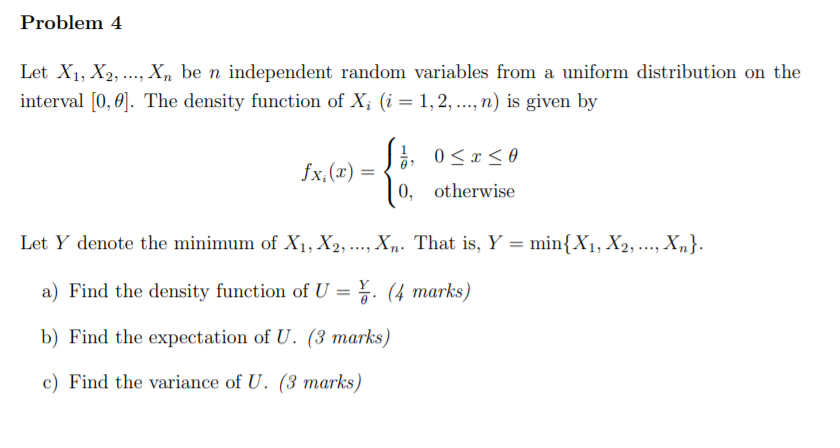 Solved Problem 4 Let X1, X2, ..., Xn be n independent random | Chegg.com