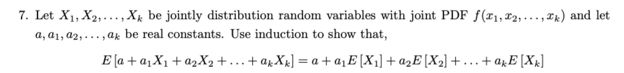 Solved 7. Let \\( X_{1}, X_{2}, \\ldots, X_{k} \\) be | Chegg.com