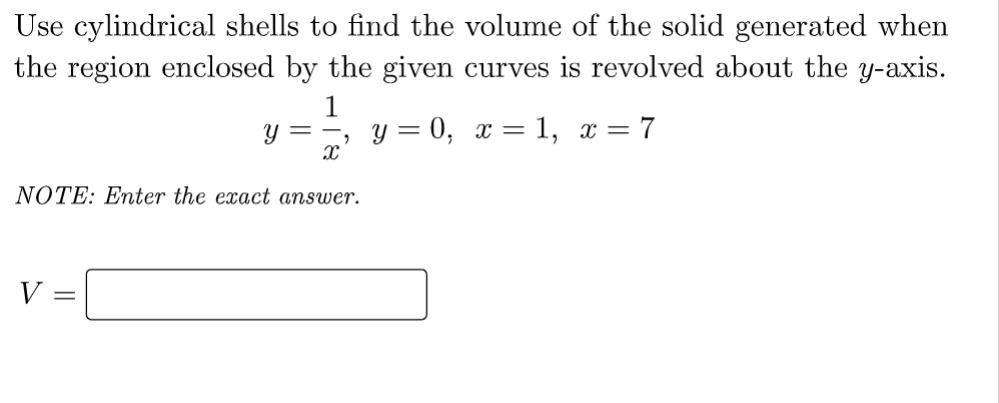 Solved Use cylindrical shells to find the volume of the | Chegg.com