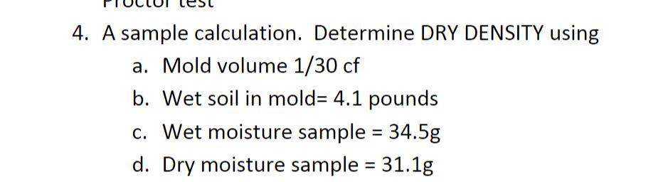 Solved 4. A sample calculation. Determine DRY DENSITY using | Chegg.com