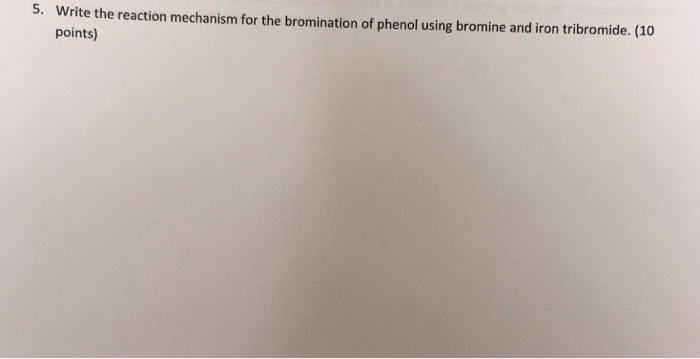 Solved Write the reaction mechanism for the bromination of | Chegg.com