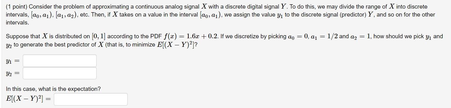 Solved (1 point) Consider the problem of approximating a | Chegg.com