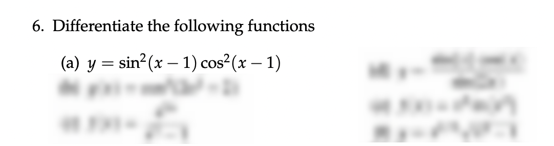 Solved 6. Differentiate the following functions (a) | Chegg.com