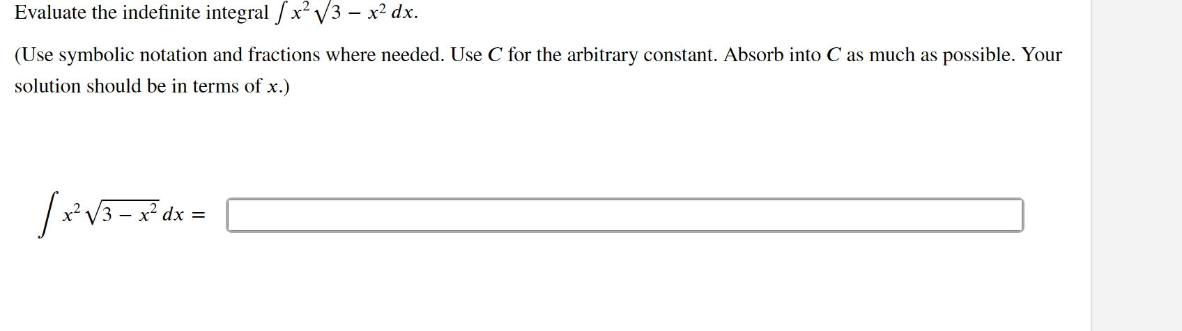 Solved Evaluate the indefinite integral ∫﻿﻿x232-x2dx(Use | Chegg.com