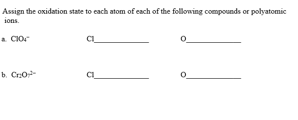 Solved Assign the oxidation state to each atom of each of | Chegg.com