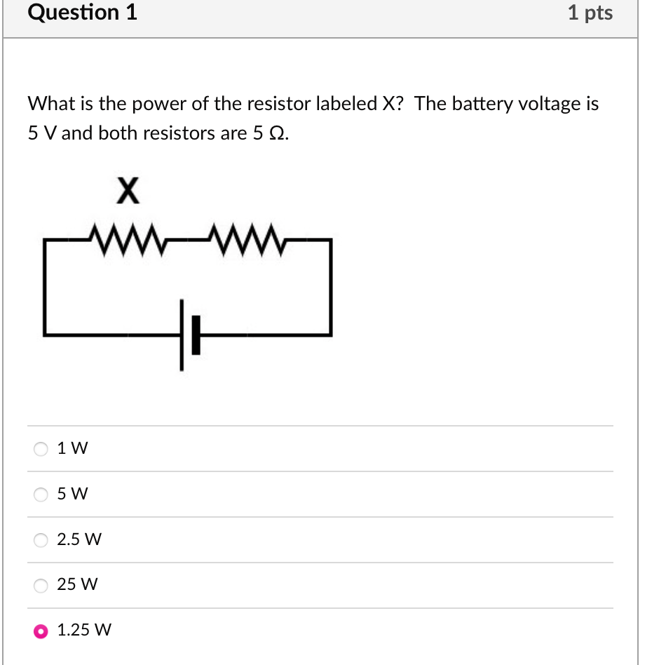Solved Question 1 1 pts What is the power of the resistor | Chegg.com