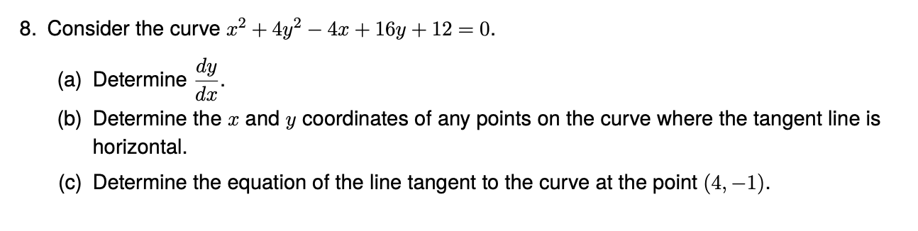 Solved 8. Consider the curve x2 + 4y2 – 4x + 16y + 12 = 0. | Chegg.com