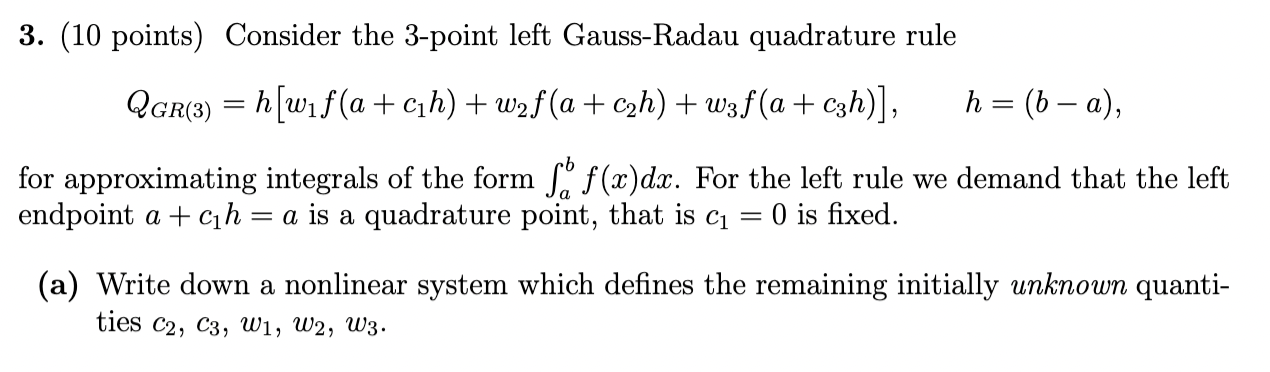 Solved 3. (10 points) Consider the 3-point left Gauss-Radau | Chegg.com