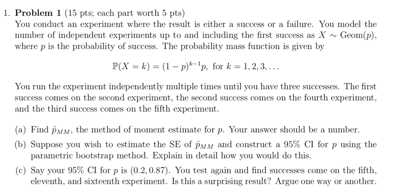 Solved Problem 1 (15 pts; each part worth 5 pts) You conduct | Chegg.com Solved Problem 1 (15 pts; each part worth 5 pts) You conduct | Chegg.com