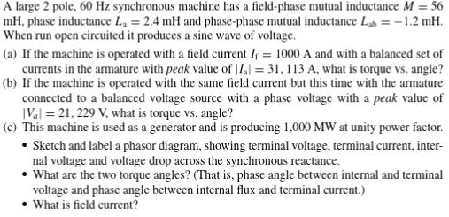Solved A large 2 ﻿pole, 60Hz ﻿synchronous machine has a | Chegg.com