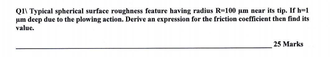 Solved Q1\ Typical spherical surface roughness feature | Chegg.com