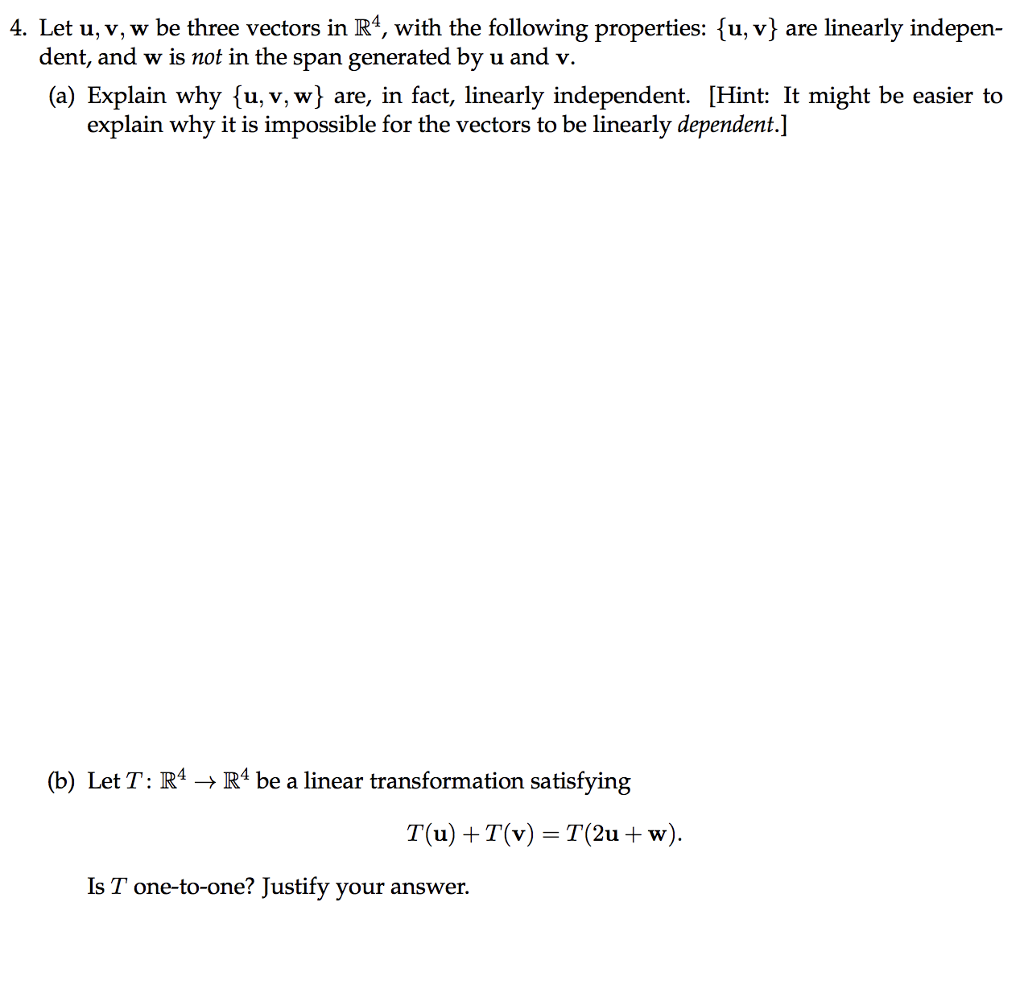Solved 4. Let u, v, w be three vectors in R4, with the | Chegg.com