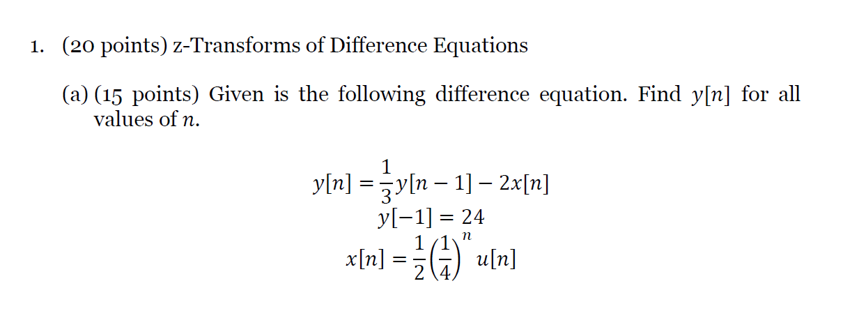 Solved 1. (20 points) z-Transforms of Difference Equations | Chegg.com