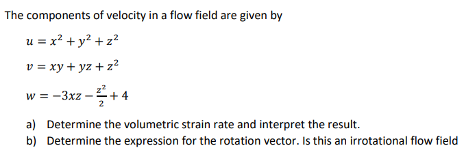 The components of velocity in a flow field are given | Chegg.com