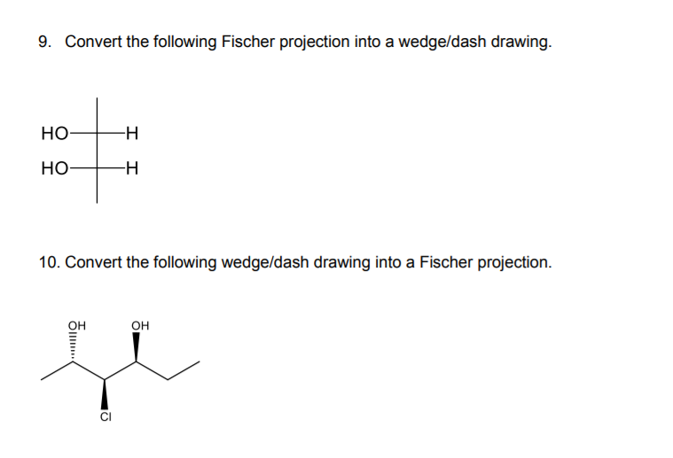 Solved 9. Convert the following Fischer projection into a | Chegg.com