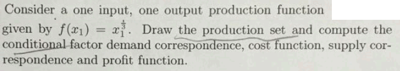 Consider a one input, one output production function | Chegg.com