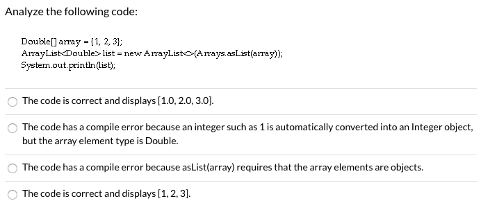 Solved Analyze the following code: Double[] array = {1, 2, | Chegg.com