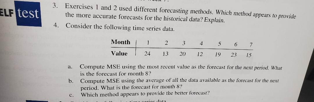 Solved 3 Exercises 1 And 2 Used Different Forecasting
