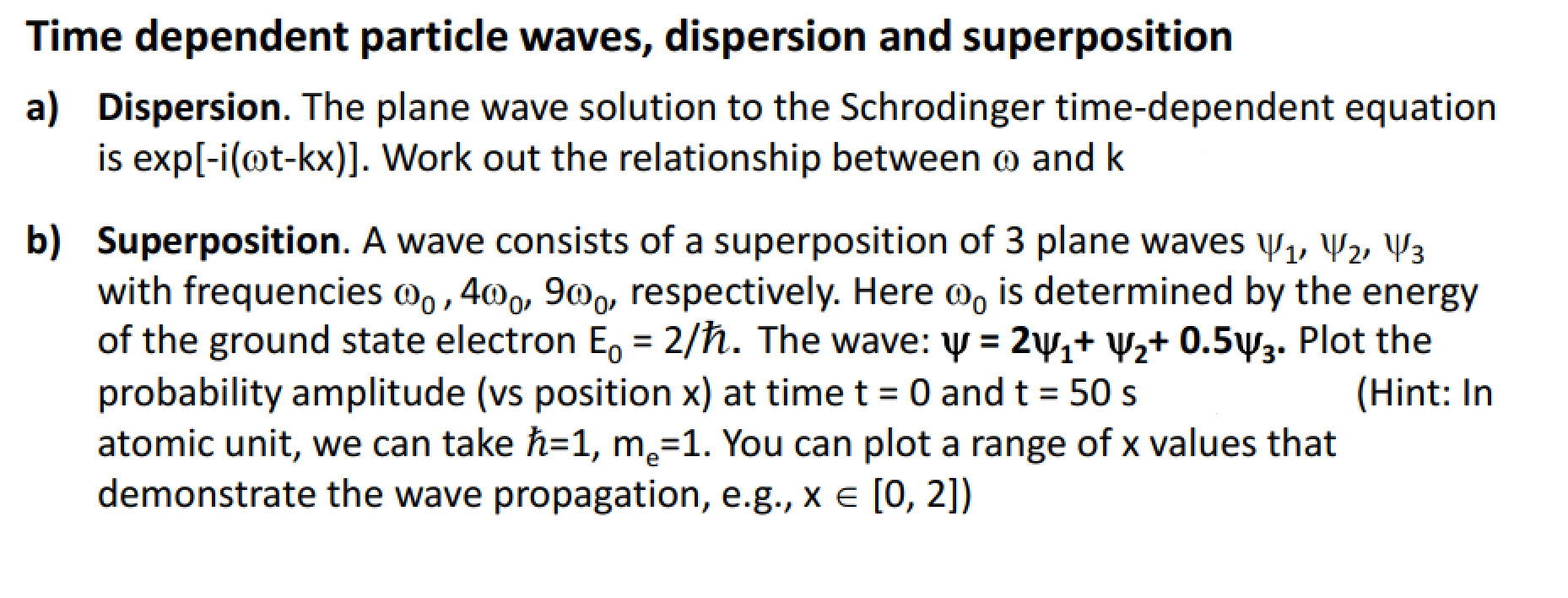 Solved Time dependent particle waves, dispersion and | Chegg.com