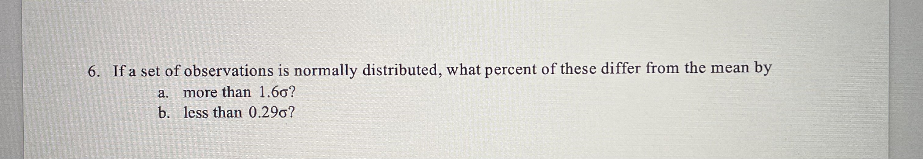 Solved If a set of observations is normally distributed, | Chegg.com
