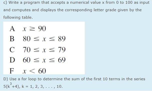 Solved c) Write a program that accepts a numerical value x | Chegg.com