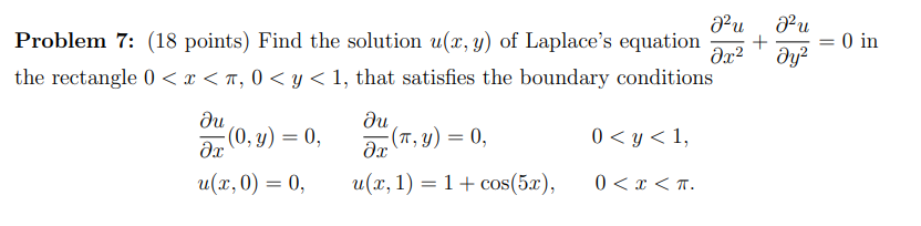 Solved Problem 7: (18 points) Find the solution u(x,y) of | Chegg.com