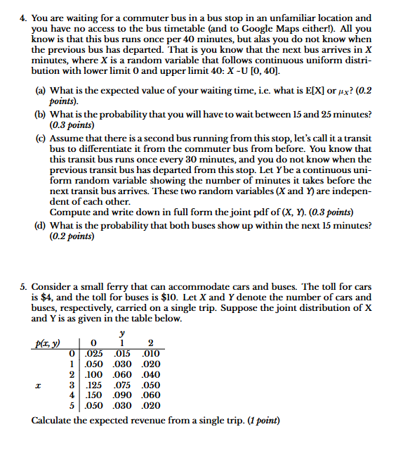 4. ﻿You are waiting for a commuter bus in a bus stop | Chegg.com
