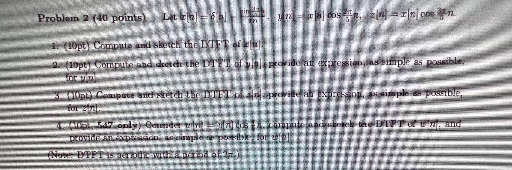 Solved Problem 2 (40 points) Let z[n] = án), yn] ==|n| | Chegg.com