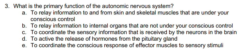 Solved What is the primary function of the autonomic nervous | Chegg.com