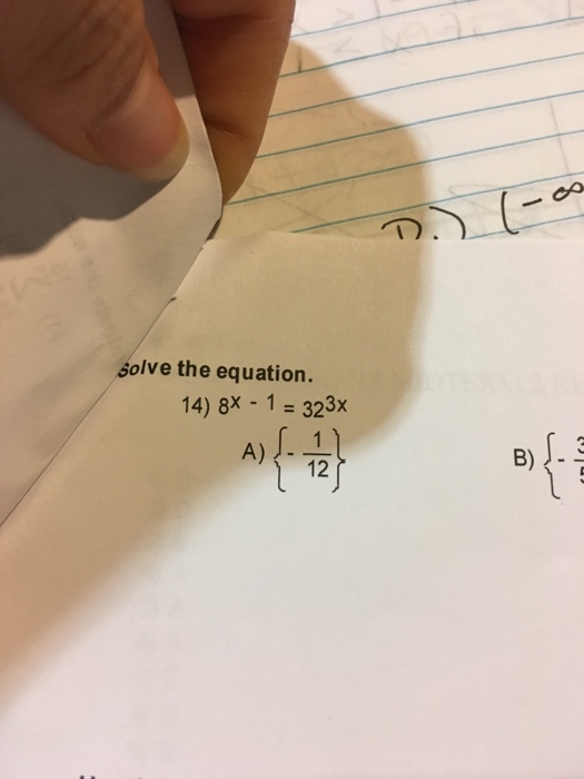Solved solve the equation. 14) 8x -1 323x A) B) 12 | Chegg.com