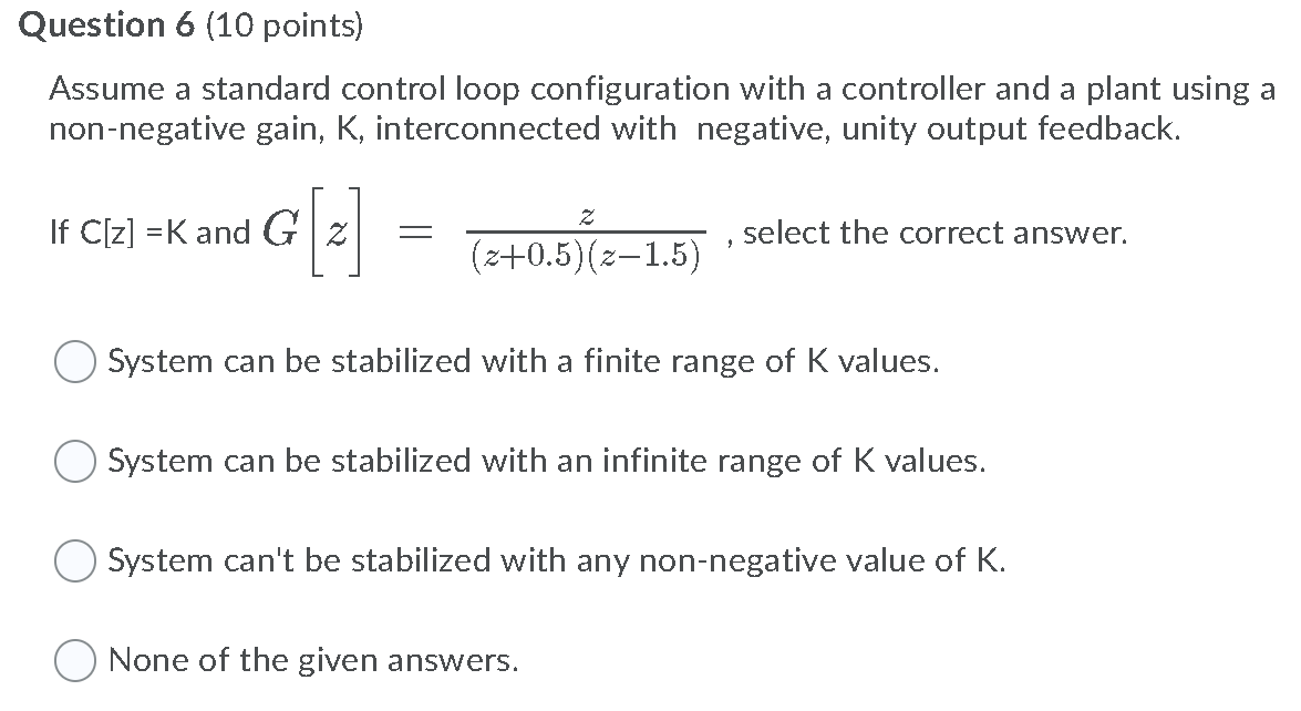 Solved Question 6 (10 points) Assume a standard control loop | Chegg.com