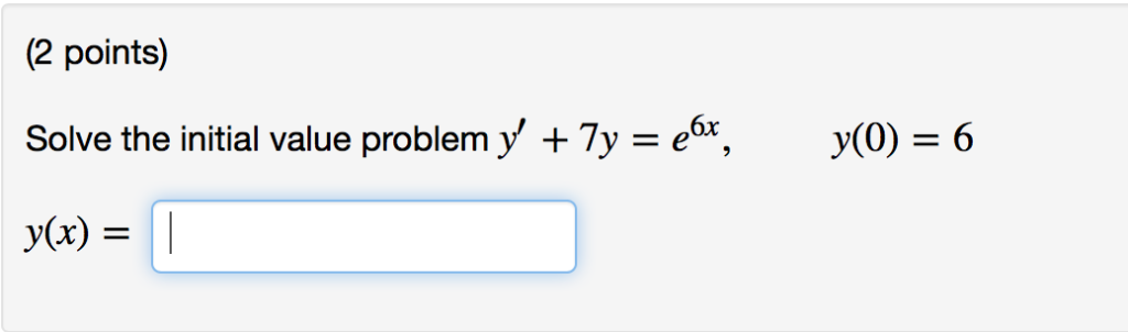 Solved 2 points) Solve the initial value problem y + 7y - e | Chegg.com