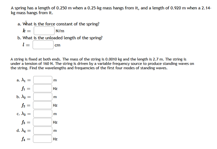 Solved A spring has a length of 0.250 m when a 0.25−kg mass | Chegg.com
