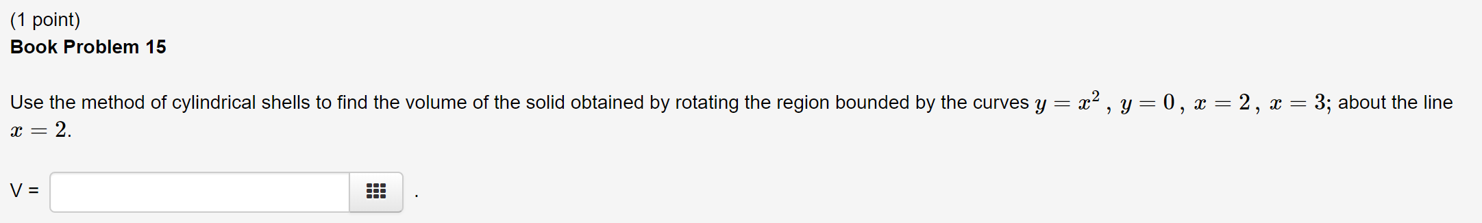 Solved (1 point) Book Problem 15 Use the method of | Chegg.com