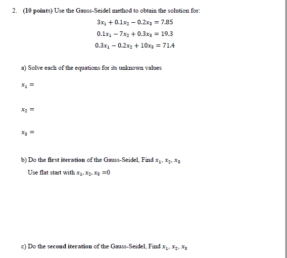 Solved 2. (10 points) Use the Gauss-Seidel method to obtain | Chegg.com