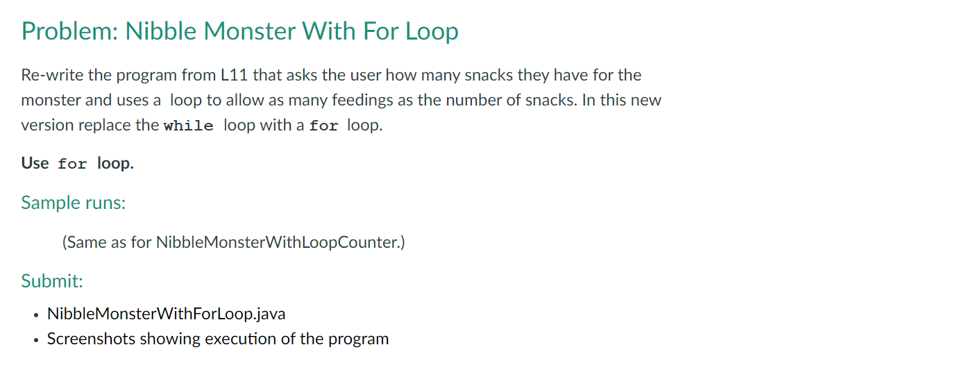 Solved Problem: Nibble Monster With For Loop Re-write the | Chegg.com