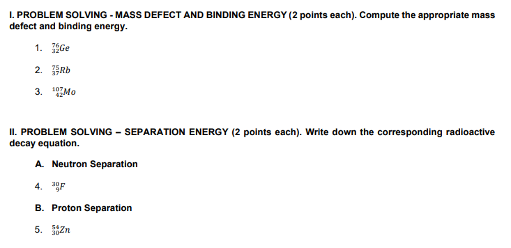 Solved I. PROBLEM SOLVING - MASS DEFECT AND BINDING ENERGY | Chegg.com