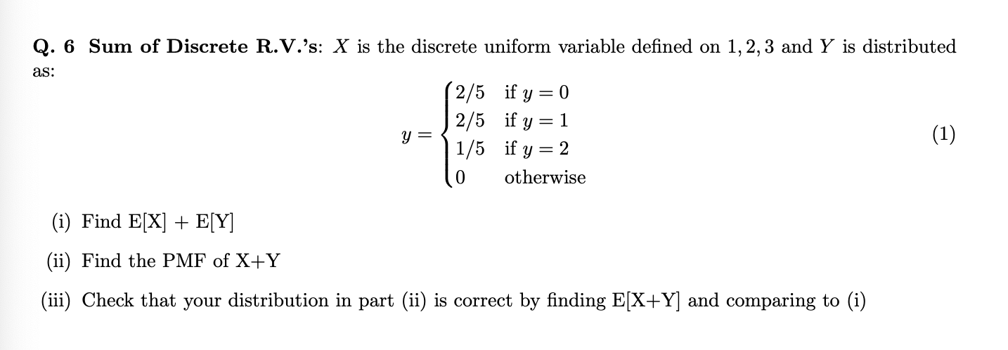 Solved Q. 6 Sum of Discrete R.V.'s: X is the discrete | Chegg.com