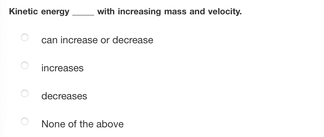 Solved Kinetic energy with increasing mass and velocity. can | Chegg.com