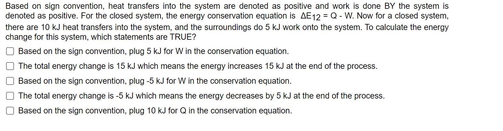 Solved 3ased on sign convention, heat transfers into the | Chegg.com