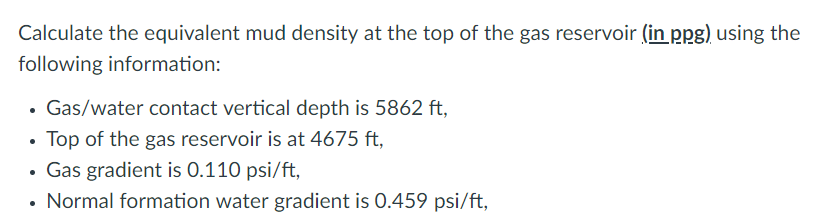 Calculate the equivalent mud density at the top of | Chegg.com