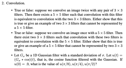 Solved 2. Convolution • True or false: suppose we convolve | Chegg.com