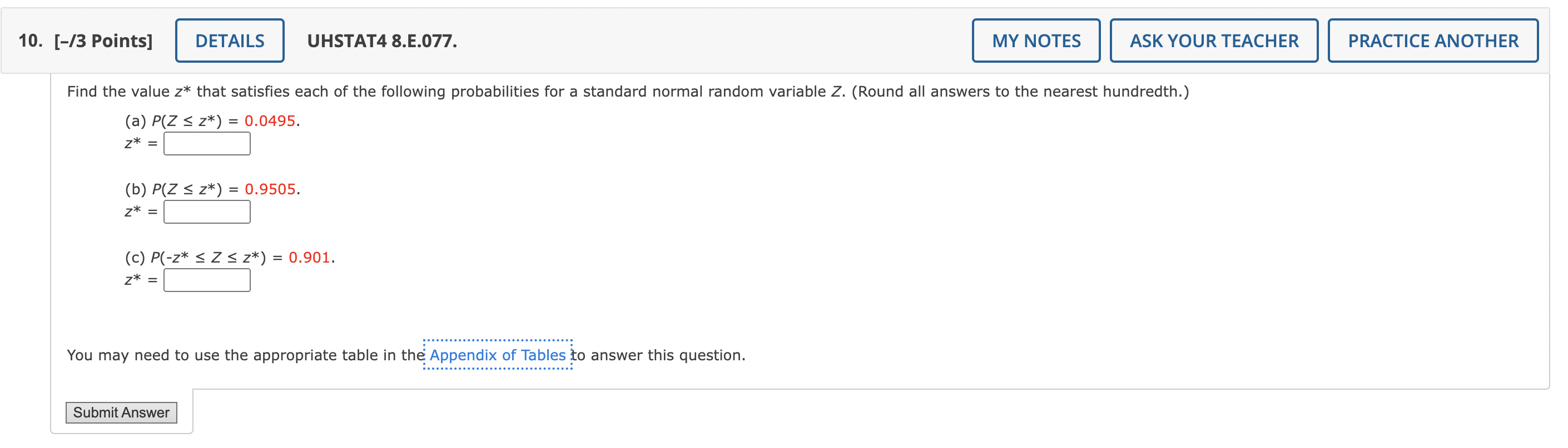 Solved (a) P(Z≤z∗)=0.0495. z∗= (b) P(Z≤z∗)=0.9505. z∗= (c) | Chegg.com