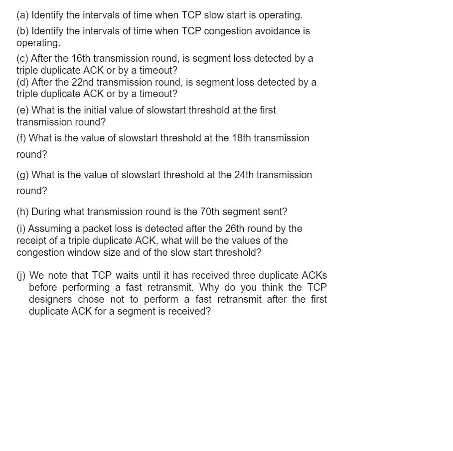 Solved 2. Assuming TCP Reno is the protocol experiencing the | Chegg.com