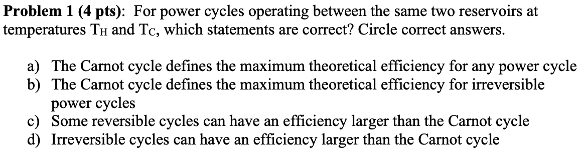 Solved Problem 1 (4 pts): For power cycles operating between | Chegg.com