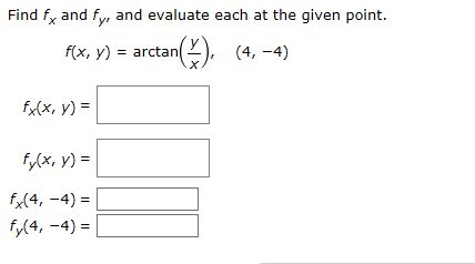 Solved Find fx and fy, and evaluate each at the given point. | Chegg.com
