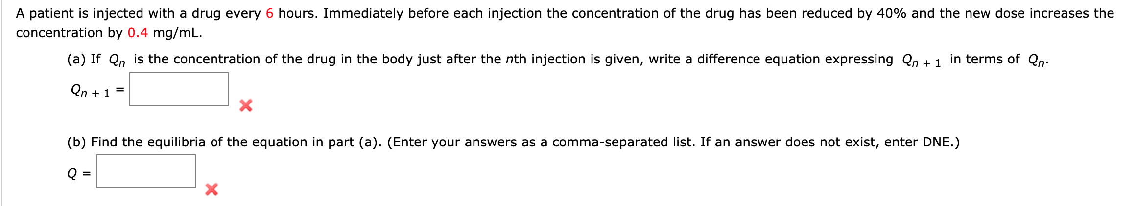 Solved A patient is injected with a drug every 6 hours. | Chegg.com
