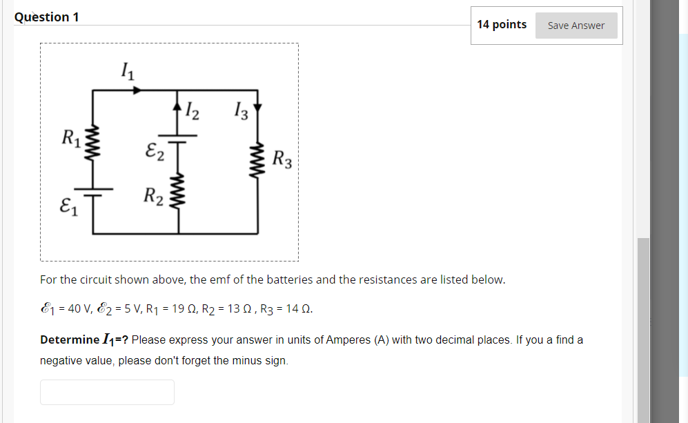 Solved Question 1 14 points Save Answer 11 12 13 R1 Ez www | Chegg.com