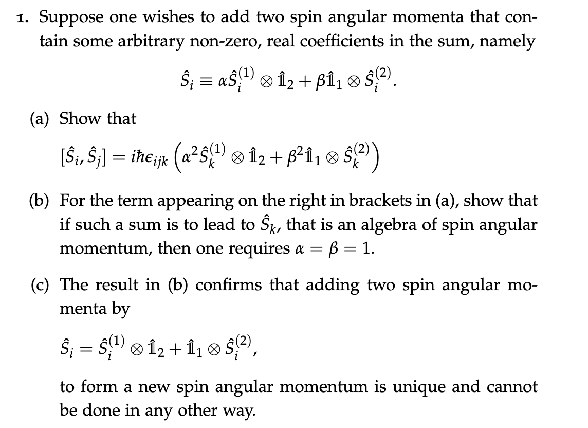 Solved Suppose one wishes to add two spin angular momenta | Chegg.com