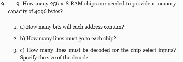 Solved 9. How many 256 x 8 RAM chips are needed to provide a | Chegg.com